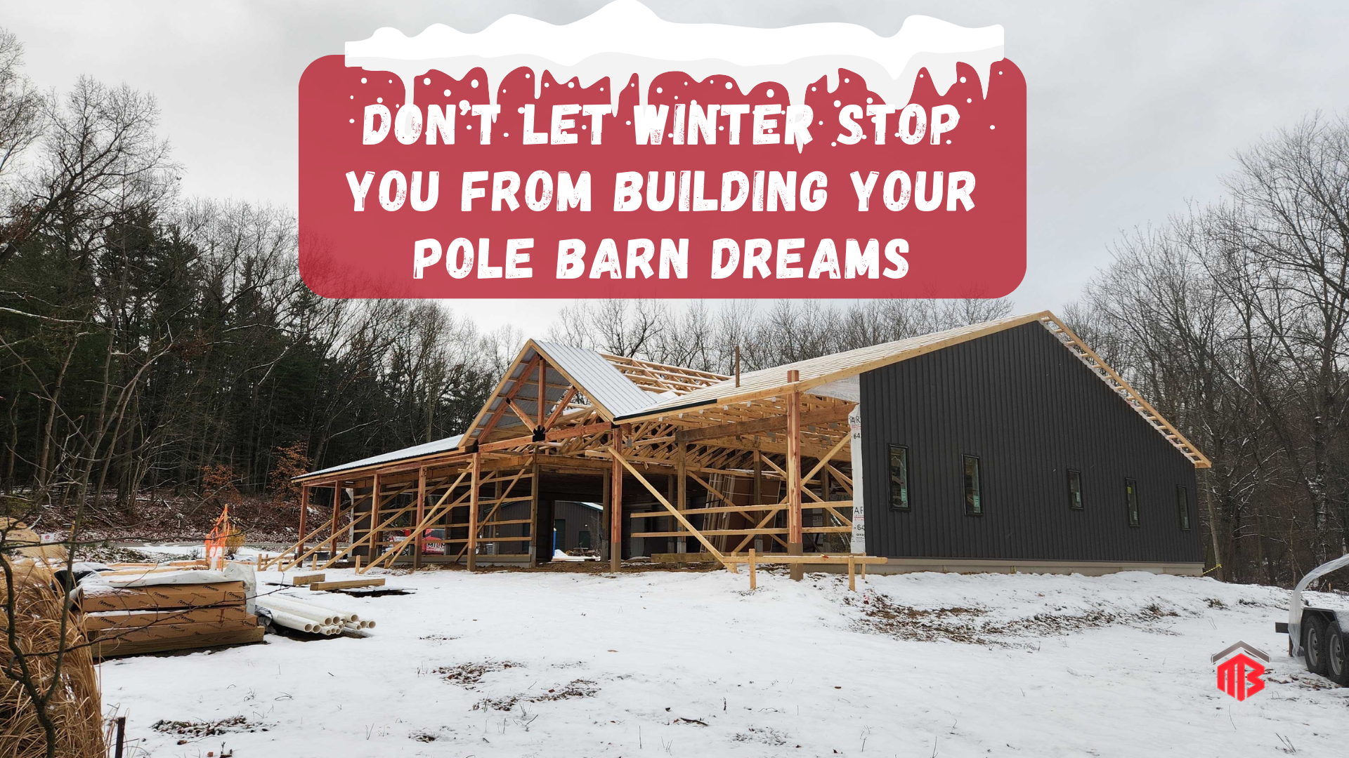 Can you build a pole barn in the winter – MilMar Pole Buildings